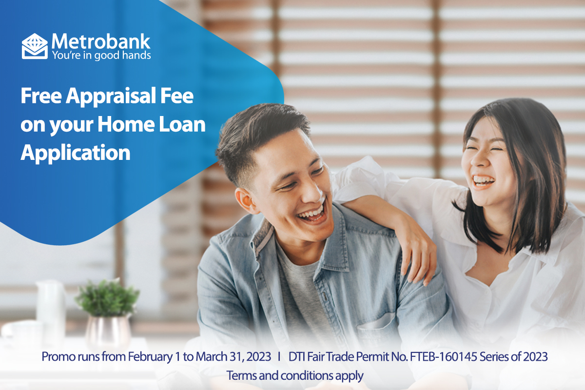 METROBANK Home Loan’s Free Appraisal Fee Promo! – Pop Davao Philippines